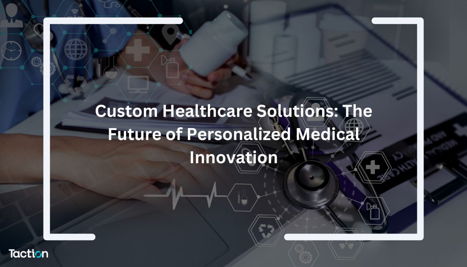 Custom Healthcare Solutions | Medical Software Solutions